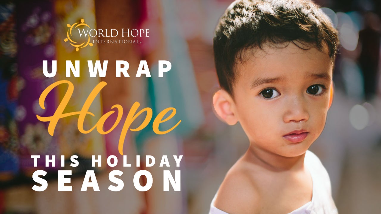 Unwrap Hope this GivingTuesday | World Hope Canada